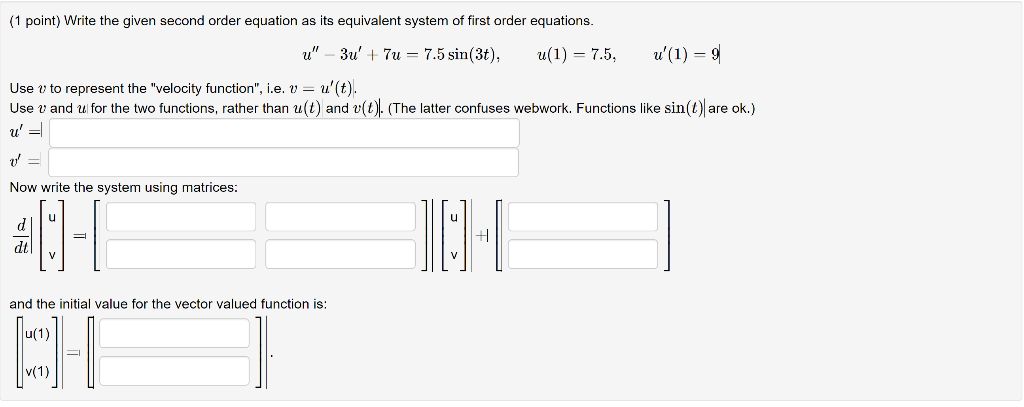 Solved (1 point) Write the given second order equation as | Chegg.com