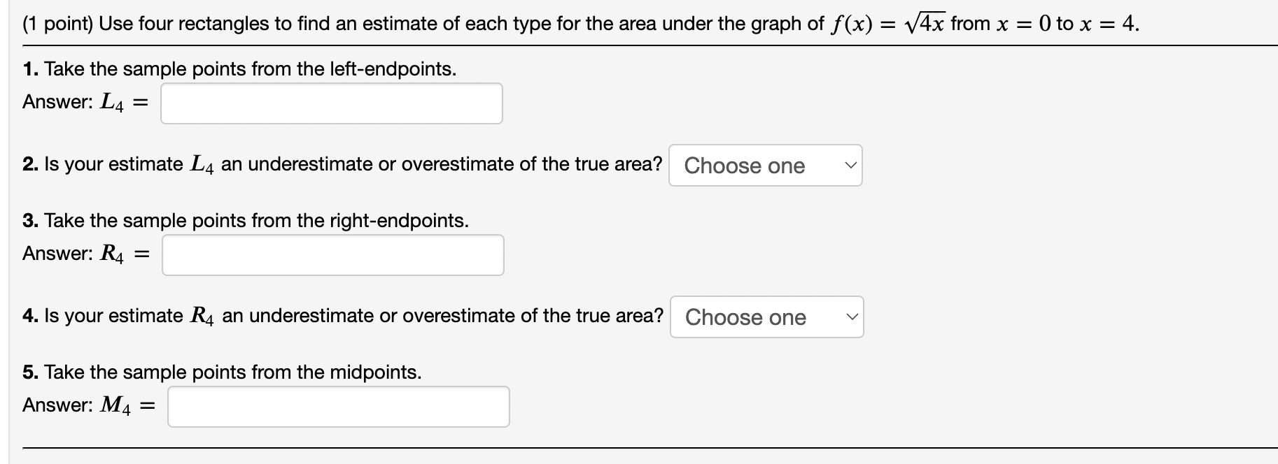 Solved (1 point) Use four rectangles to find an estimate of | Chegg.com