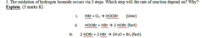 High Quality SOLUTION The oxidation of ﻿hydrogen bromide occurs via 3 ...