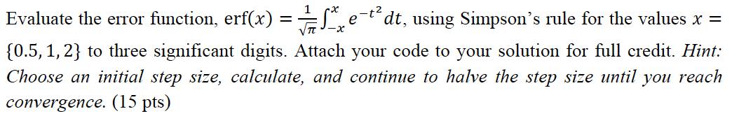 Solved Evaluate the error function, erf(x)=1π2∫-xxe-t2dt, | Chegg.com