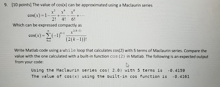 Solved 9. (10 points] The value of cos(x) can be | Chegg.com