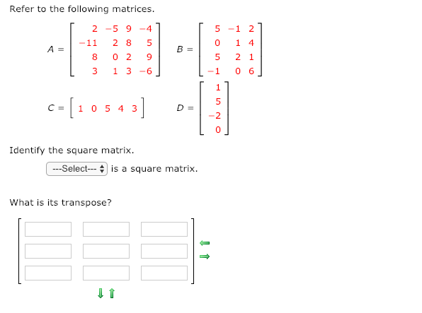 Solved Refer to the following matrices 「 2-59-4 A1 28 5 し 3 | Chegg.com