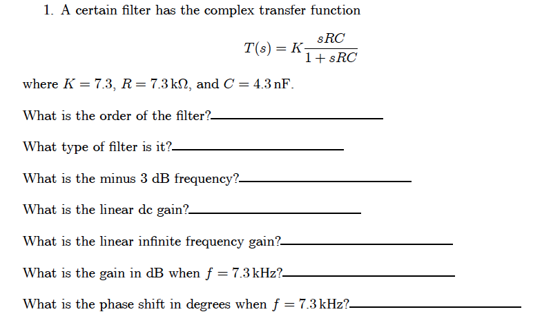 Solved 1. A certain filter has the complex transfer function | Chegg.com