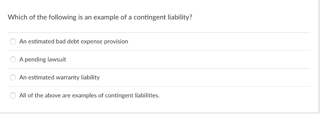 Solved Which of the following is an example of a contingent | Chegg.com