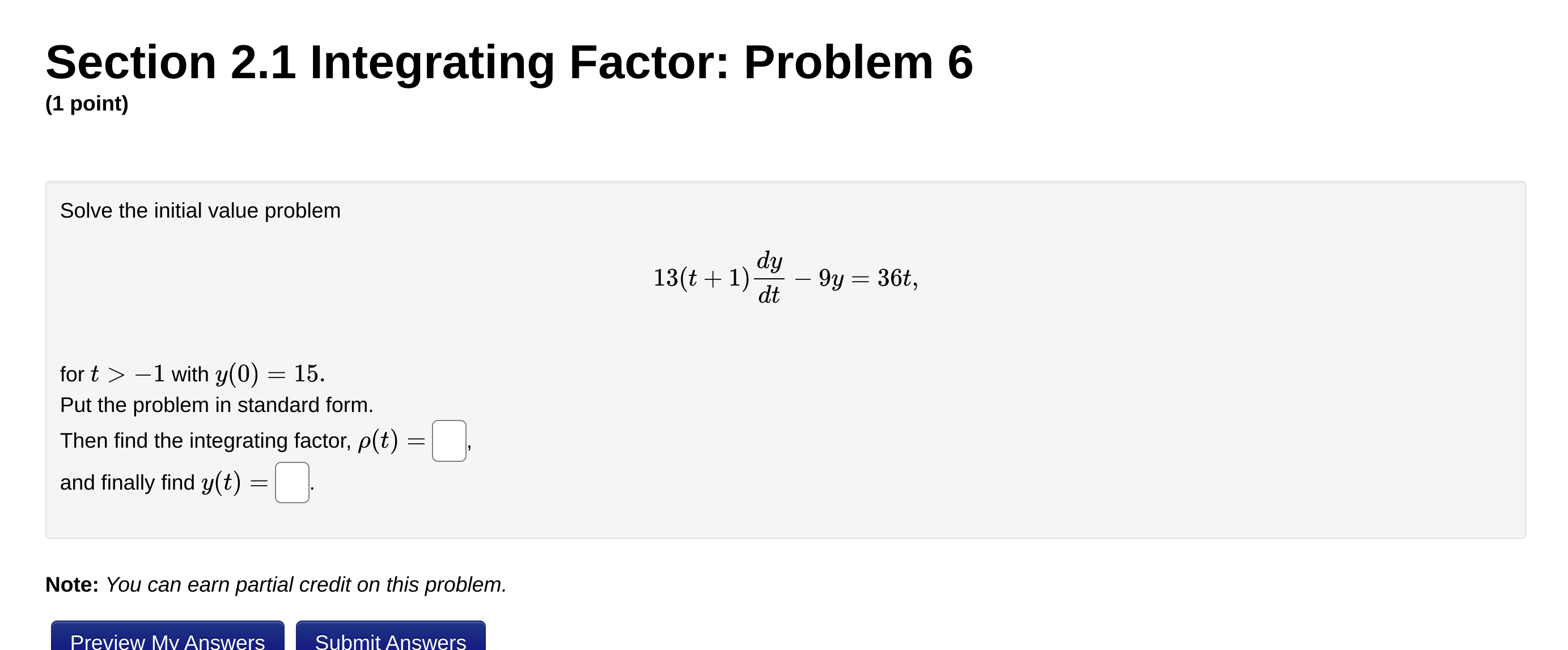 Solved Section 2.1 Integrating Factor: Problem 6 (1 point) | Chegg.com