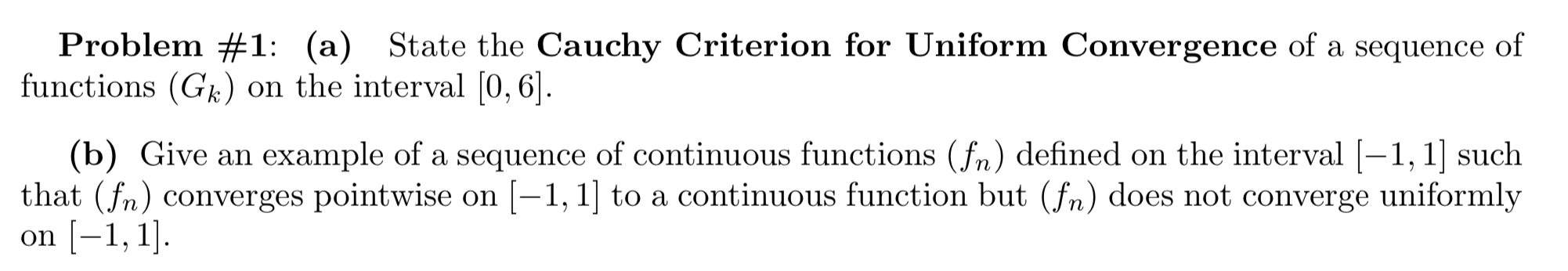 Solved Problem #1: (a) State the Cauchy Criterion for | Chegg.com
