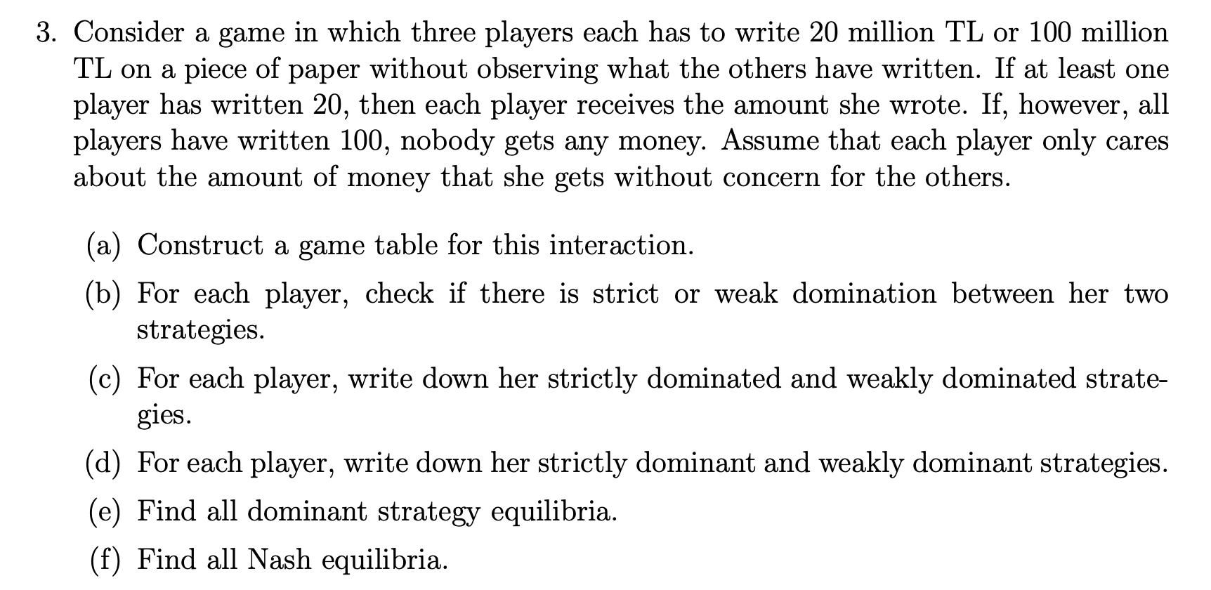 Solved Consider a game in which three players each has to | Chegg.com