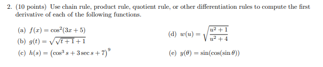 Solved 2. (10 points) Use chain rule, product rule, quotient | Chegg.com