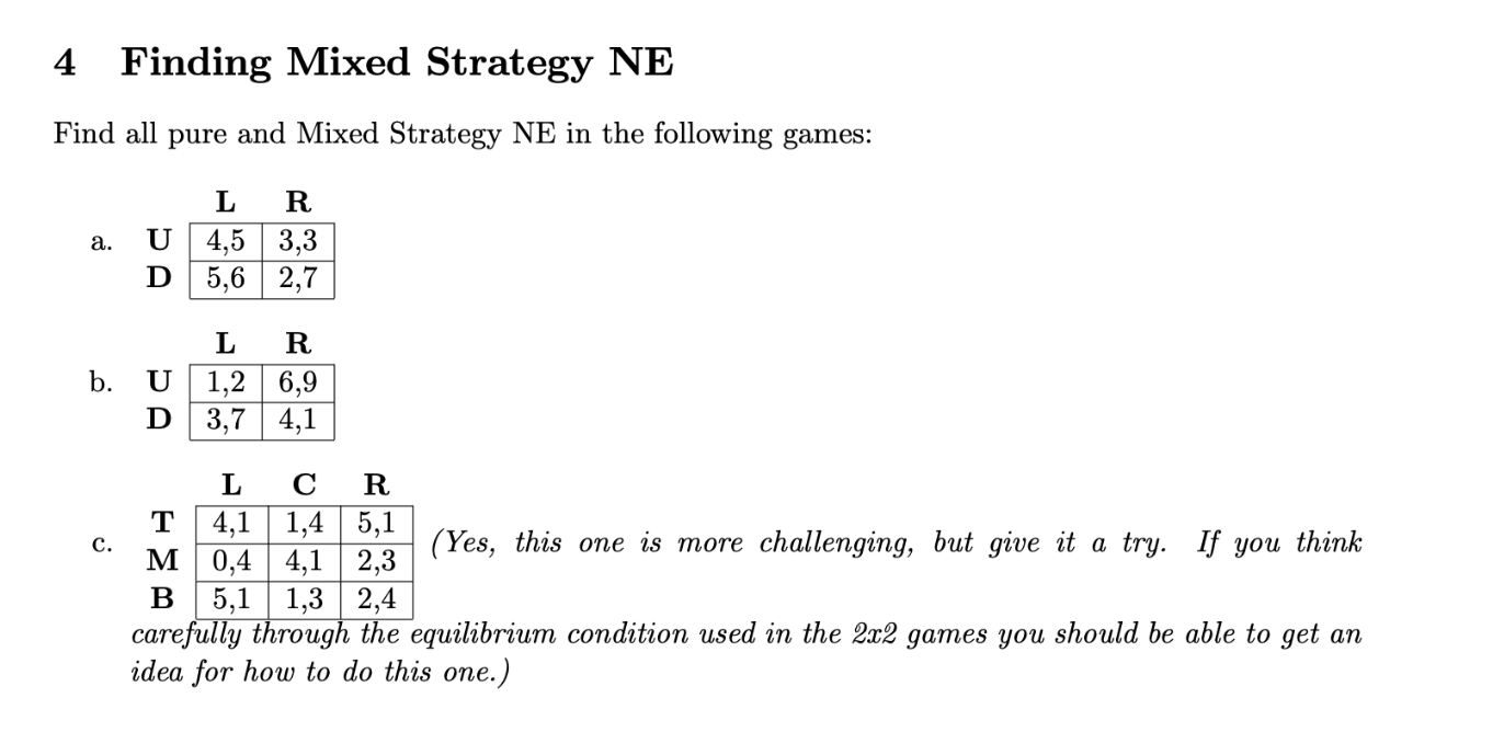 Solved 4 Finding Mixed Strategy NE Find all pure and Mixed | Chegg.com