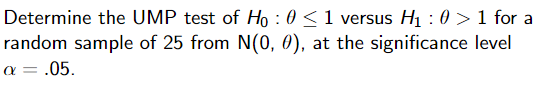 Solved Determine the UMP test of Ho : 0 1 | Chegg.com