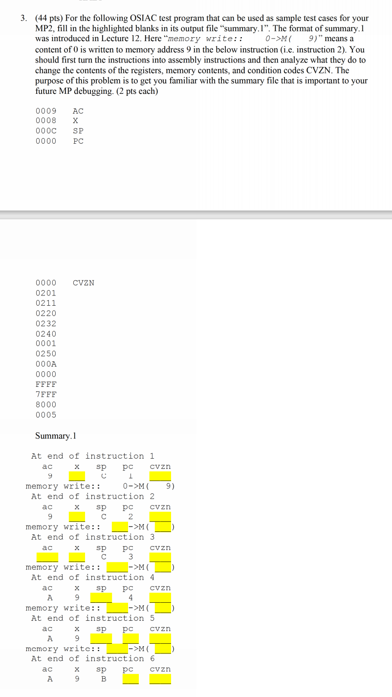 Solved 3. (44 pts) For the following OSIAC test program that | Chegg.com