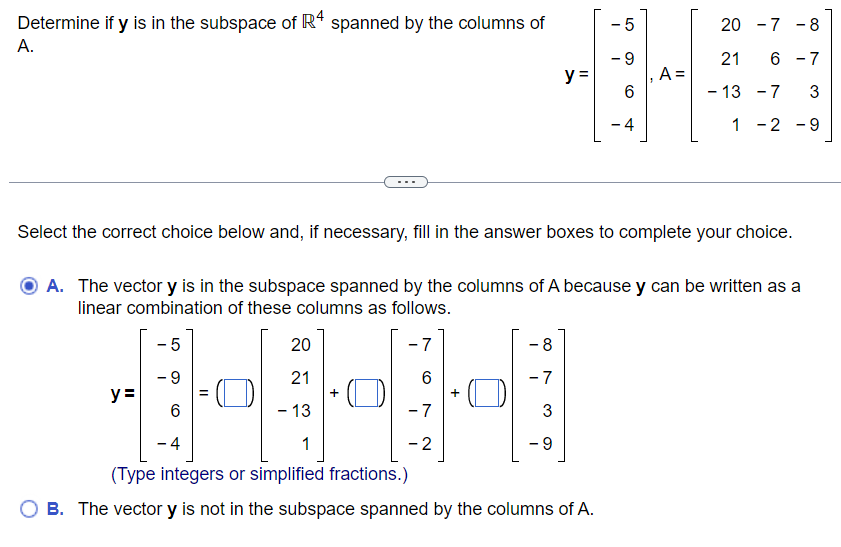 Solved Determine if y is in the subspace of R4 spanned by | Chegg.com