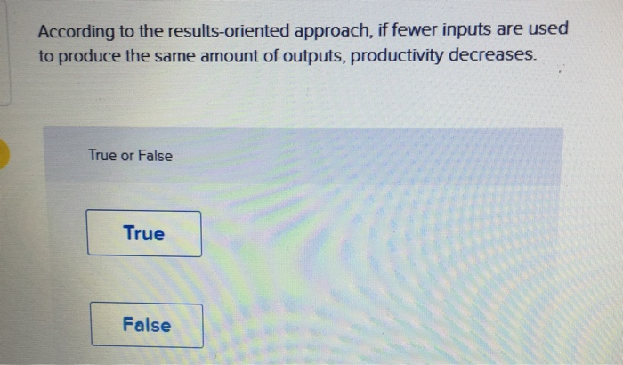 Solved According to the results-oriented approach, if fewer | Chegg.com