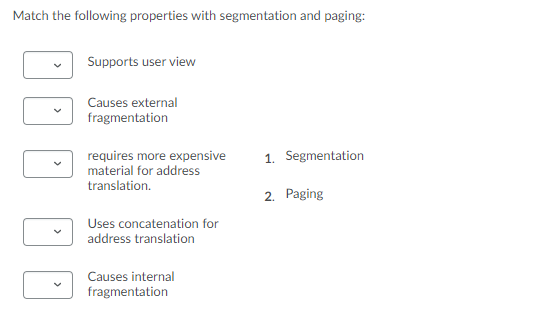 Solved Match the following properties with segmentation and | Chegg.com