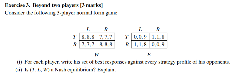 Solved Exercise 3. Beyond two players [3 marks] Consider the | Chegg.com