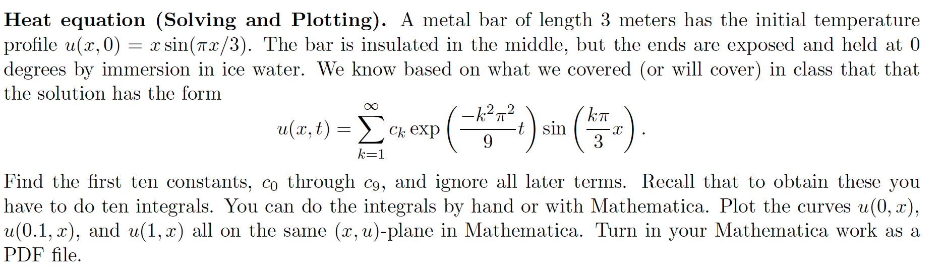 Solved Heat equation (Solving and Plotting). A metal bar of | Chegg.com