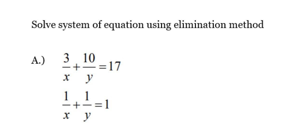 Solved Solve system of equation using elimination method A.) | Chegg.com