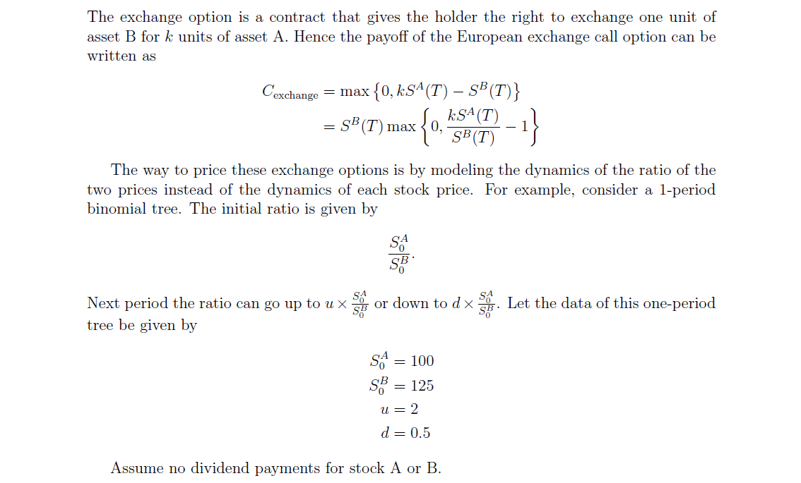 Solved The exchange option is a contract that gives the | Chegg.com