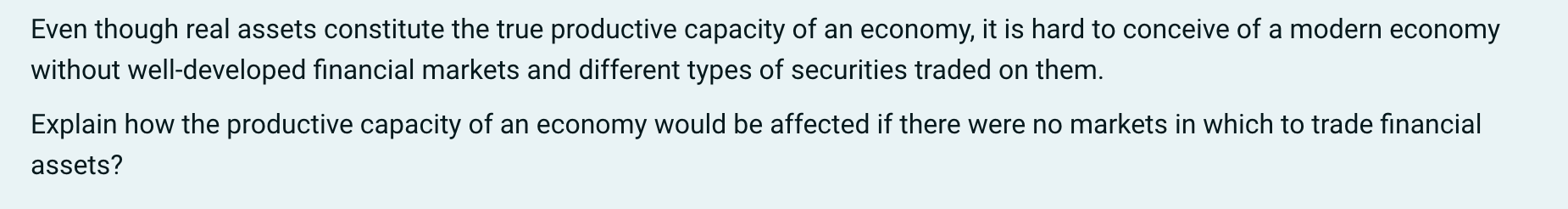 Solved Even though real assets constitute the true | Chegg.com