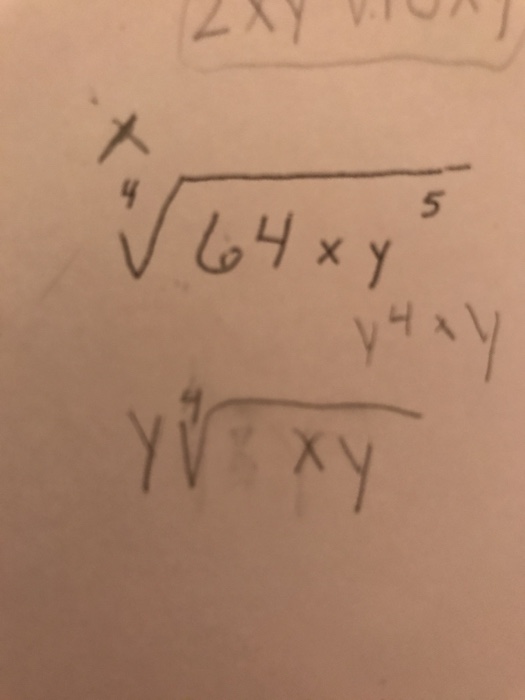 Solved 4 squareroot 64 times y^5 y 4 squareroot x y | Chegg.com