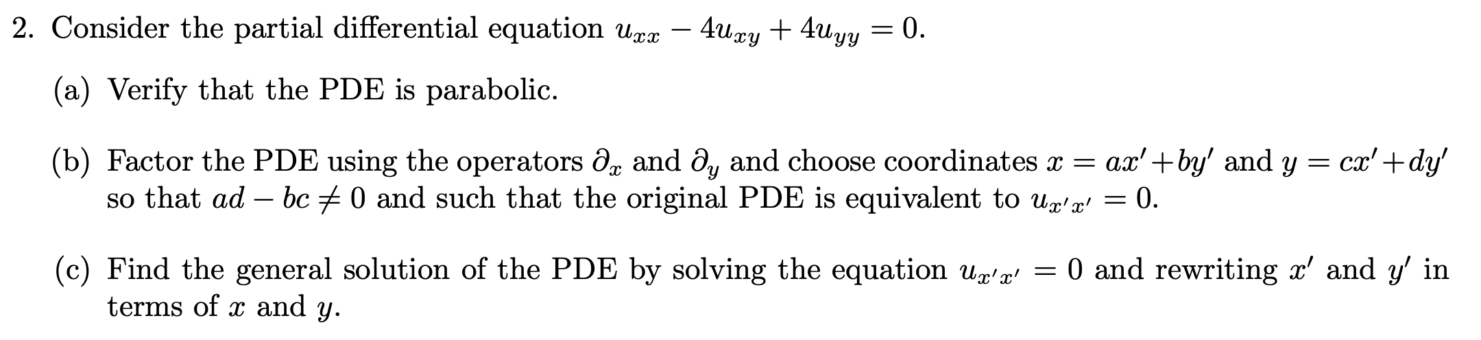 Solved 2. Consider the partial differential equation | Chegg.com