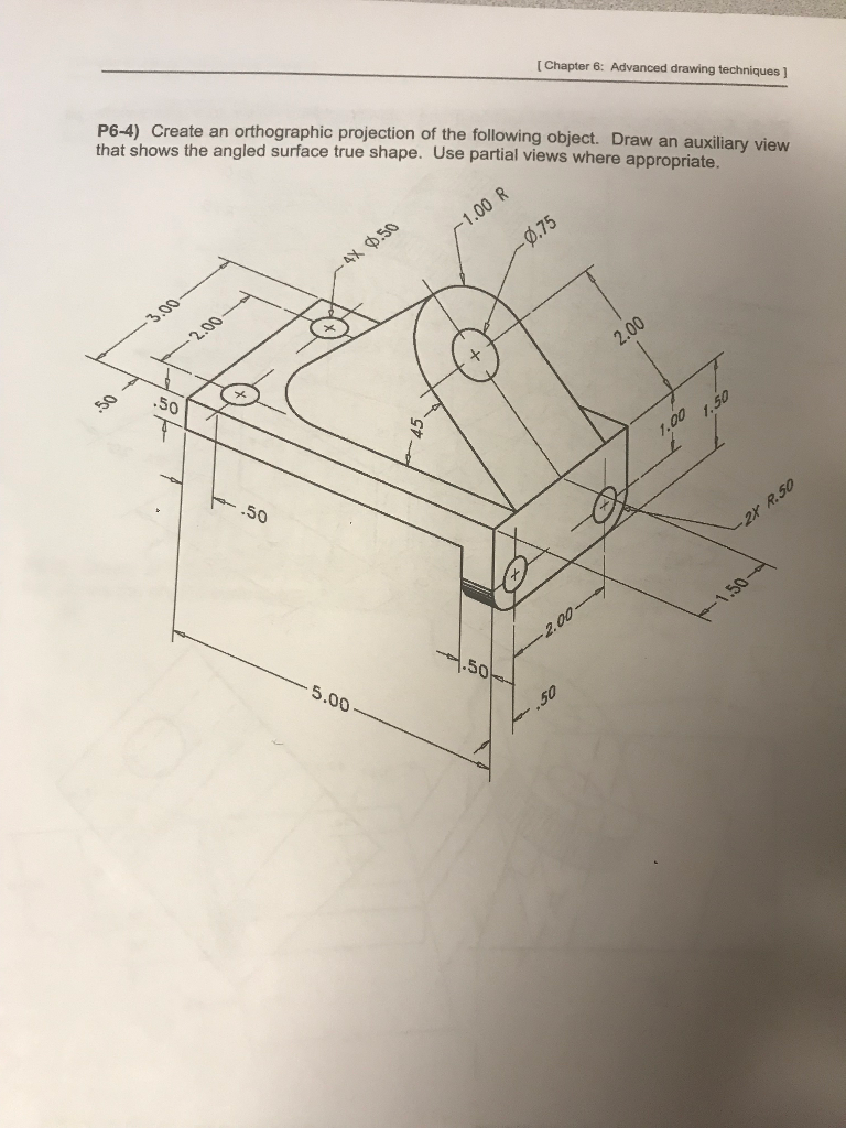 P6-4) Create an orthographic projection of the | Chegg.com