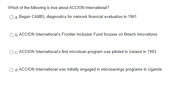 Solved Which of the following is true about ACCION | Chegg.com