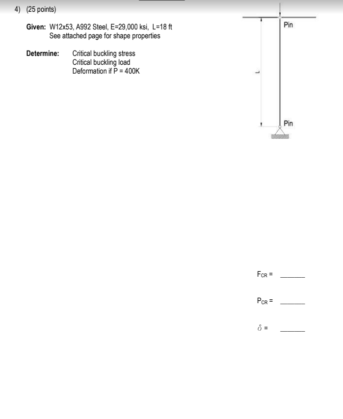 Solved 4) (25 points) Given: W12x53, A992 Steel, E=29,000 | Chegg.com