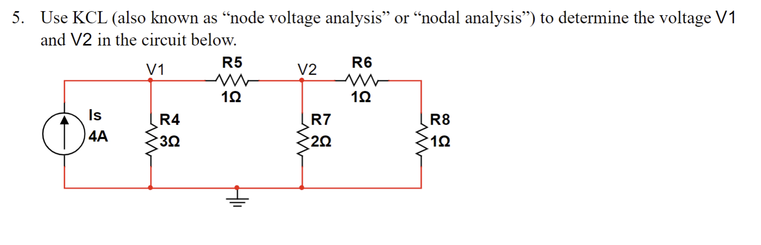 Solved Use KCL (also known as "node voltage analysis" or | Chegg.com