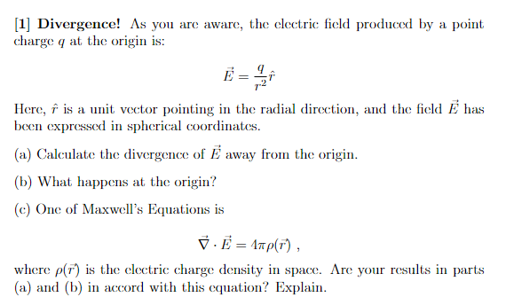 Solved [1] Divergence! Λ s you are aware, the electric field | Chegg.com