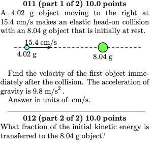 Solved 011 (part 1 of 2) 10.0 points A 4.02 g object moving | Chegg.com