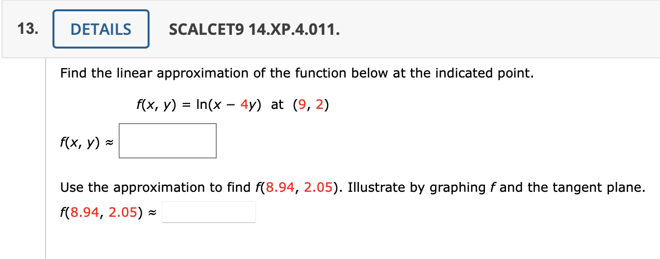 Solved SCALCET9 14.XP.4.011. Find the linear approximation | Chegg.com