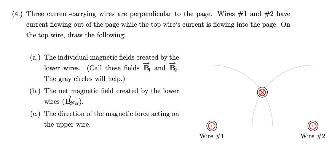 Solved (4.) Three current-carrying wires are perpendicular | Chegg.com