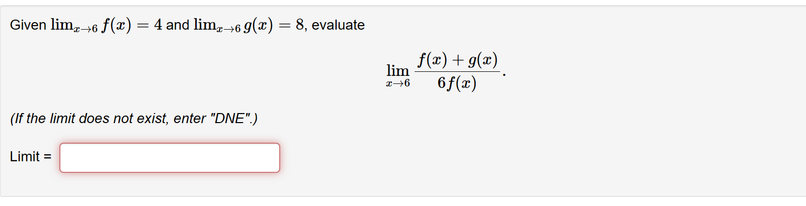 Solved Given limx→6f(x)=4 ﻿and limx→6g(x)=8, | Chegg.com