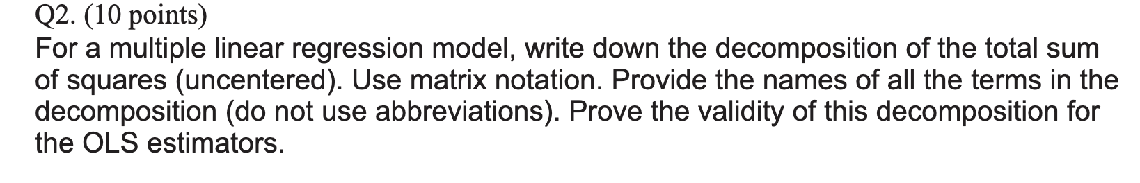Solved Q2. (10 ﻿points)For a multiple linear regression | Chegg.com