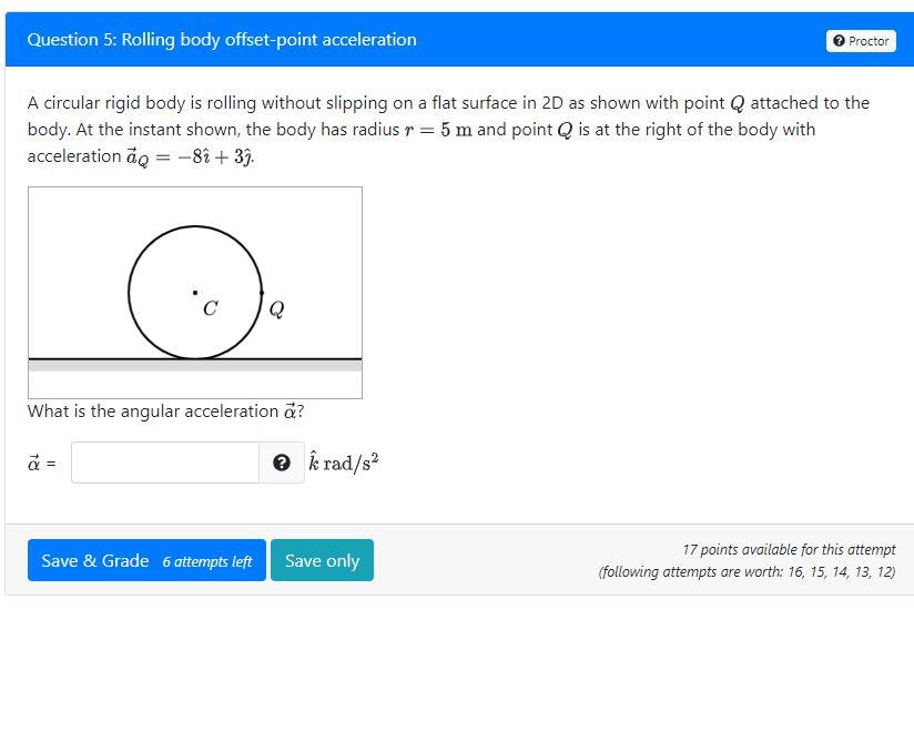 Solved Question 5: Rolling body offset-point acceleration | Chegg.com