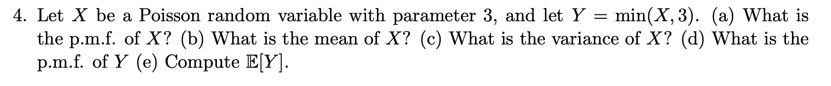 Solved 4 Let X Be A Poisson Random Variable With Parameter