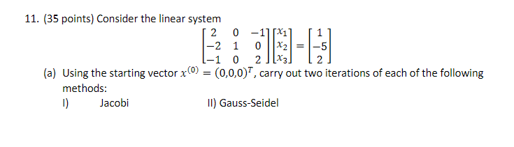 Solved 11. (35 points) Consider the linear system | Chegg.com