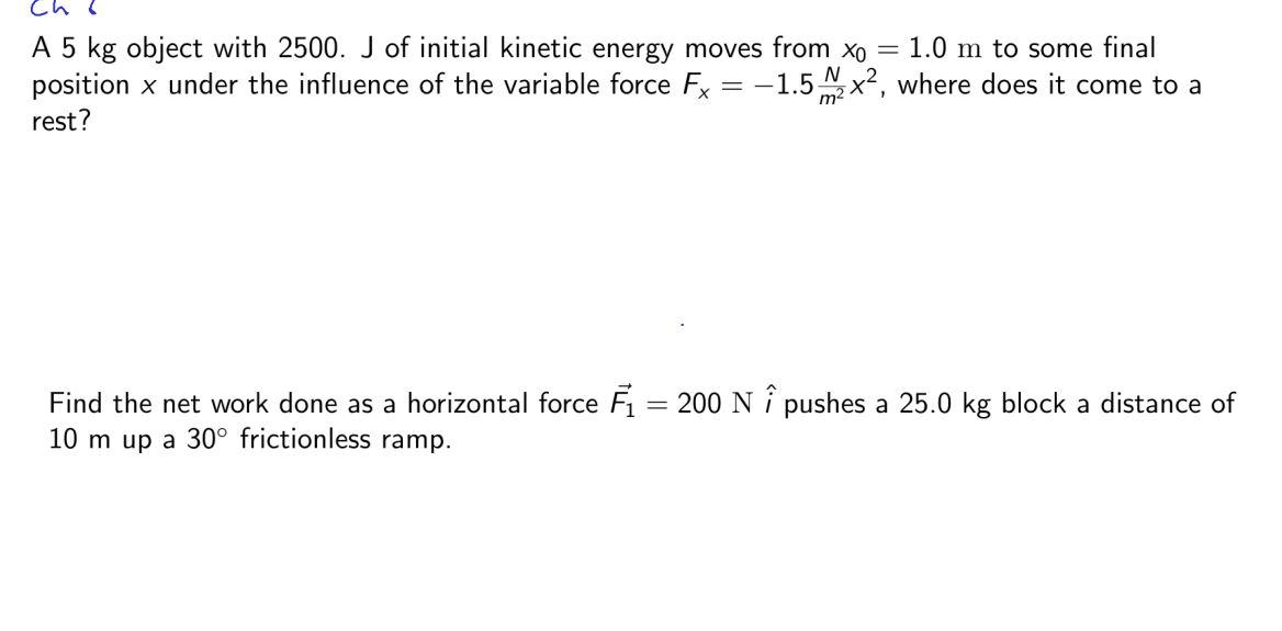 Solved A 5 kg object with 2500 . J of initial kinetic energy | Chegg.com