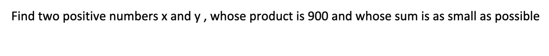 Solved Find two positive numbers x and y, whose product is | Chegg.com