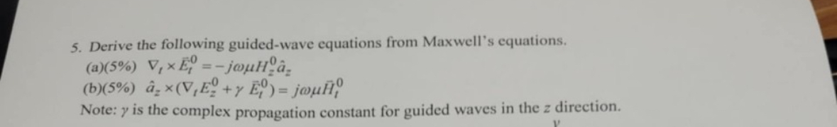 Solved Derive the following guided-wave equations from | Chegg.com