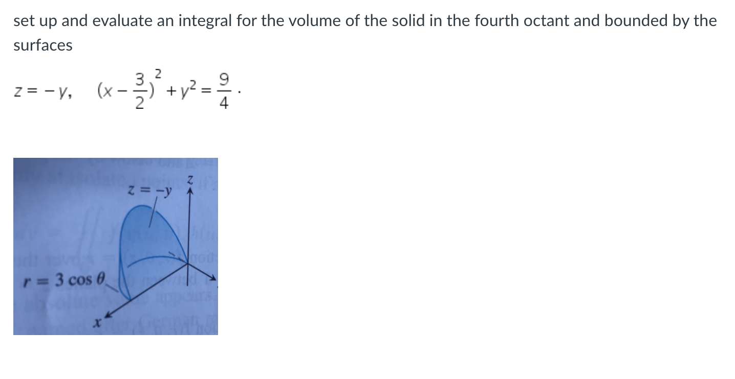 Solved set up and evaluate an integral for the volume of the | Chegg.com