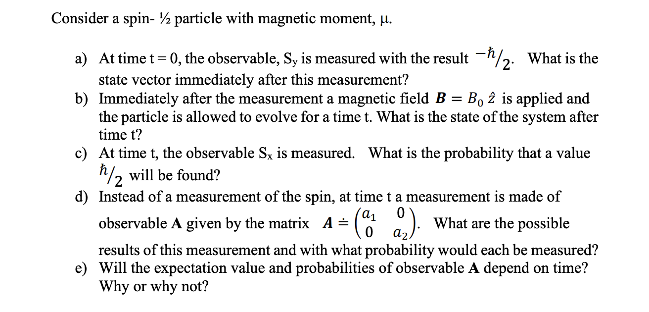 Solved Consider a spin- 1/2 particle with magnetic moment, | Chegg.com