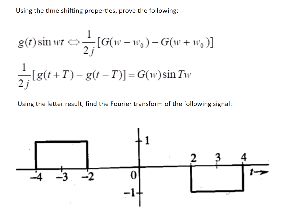 Solved Using the time shifting properties, prove the | Chegg.com