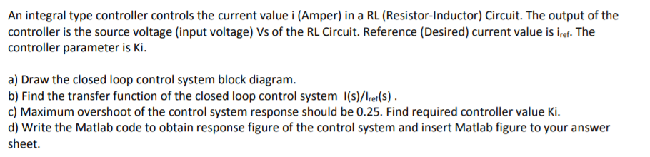Solved An integral type controller controls the current | Chegg.com