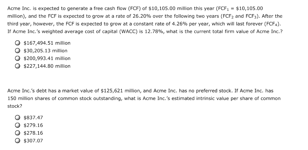 Solved Acme Inc. is expected to generate a free cash flow | Chegg.com