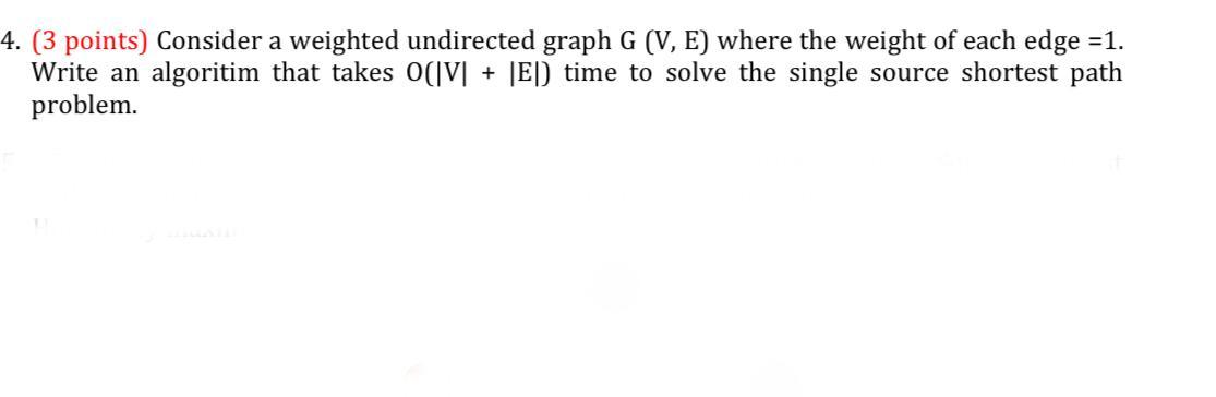 Solved 4. (3 points) Consider a weighted undirected graph G | Chegg.com