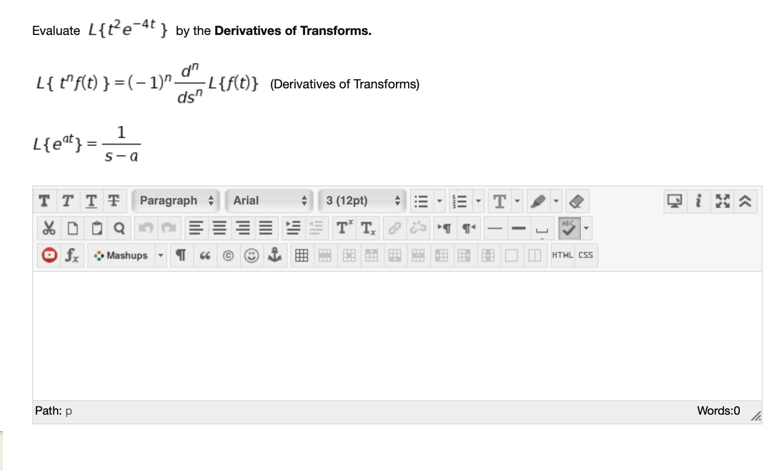 Solved Evaluate Lite-4t} by the Derivatives of Transforms. | Chegg.com