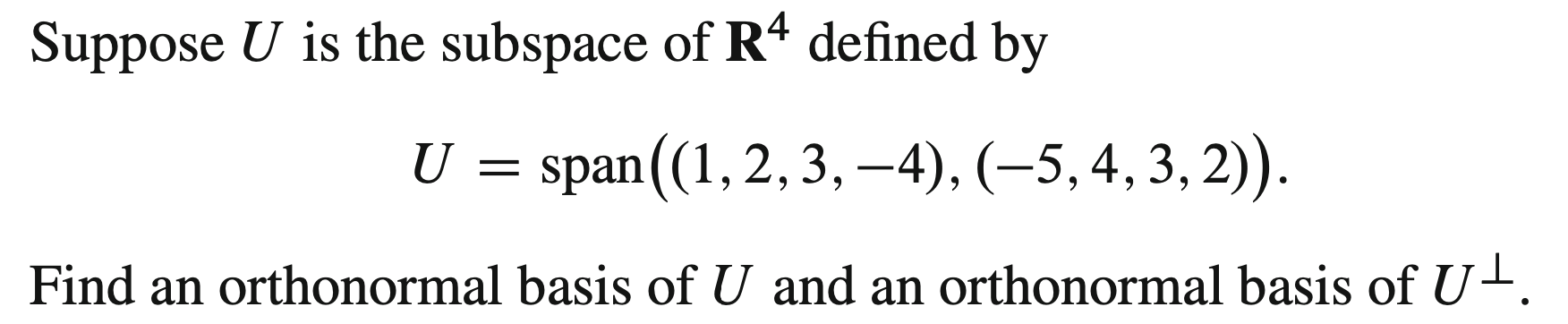 Solved Suppose U is the subspace of R4 defined by U = | Chegg.com
