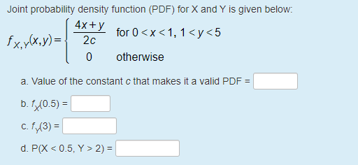 Solved Joint probability density function (PDF) for X and Y | Chegg.com